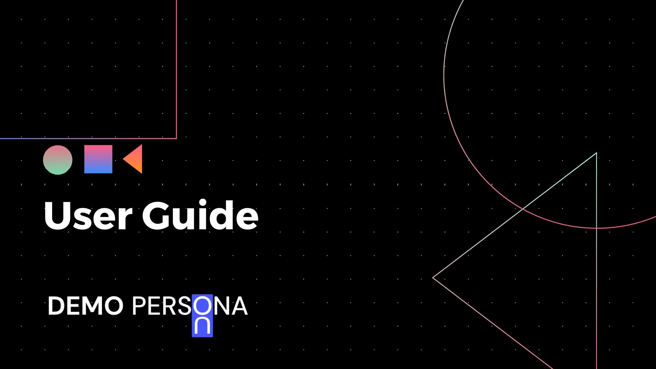 User Guide - Demo Persona
